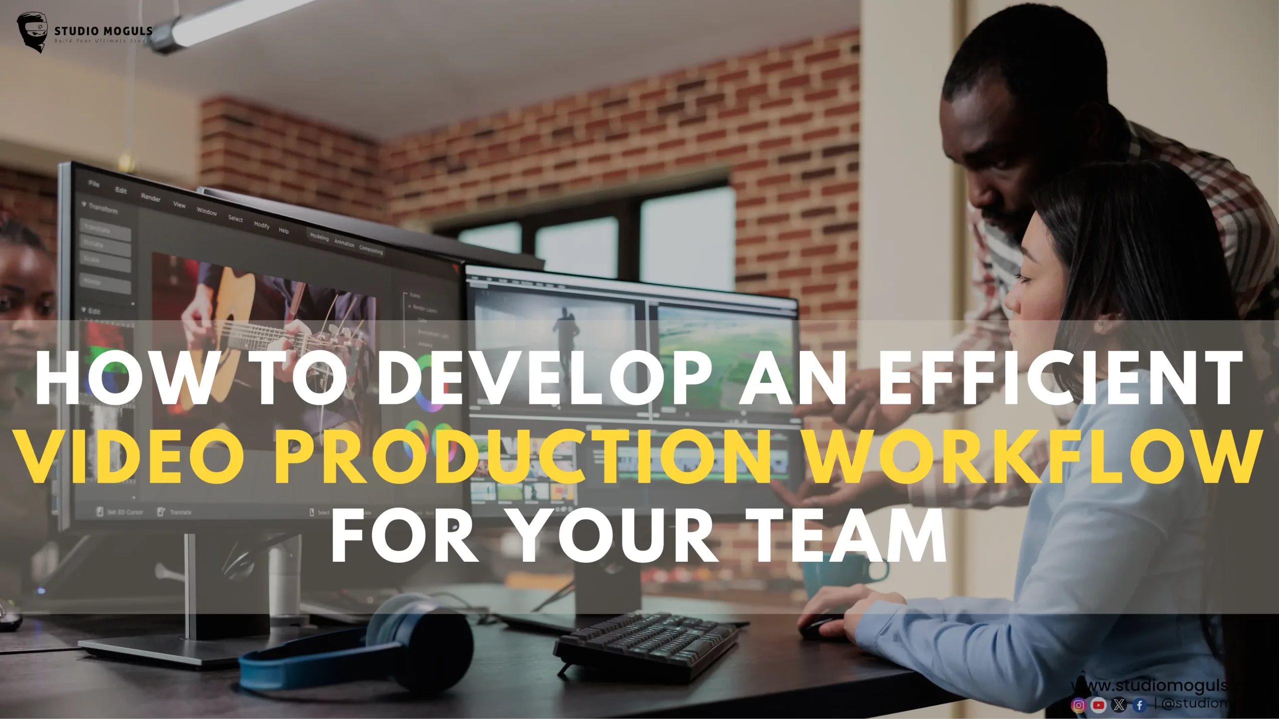 How to Develop an Efficient Video Production Workflow for Your Team?