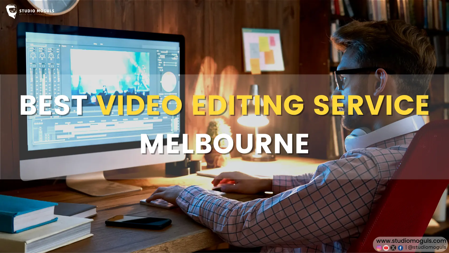 Best Video Editing Service Melbourne - StudioMoguls